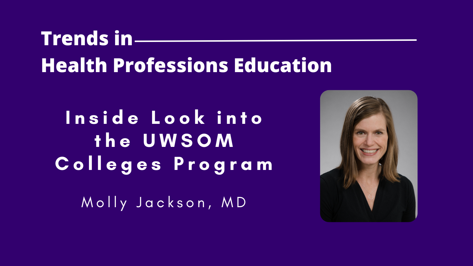 CLIMEcast: An Inside Look into the UWSOM Colleges Program - UW School ...