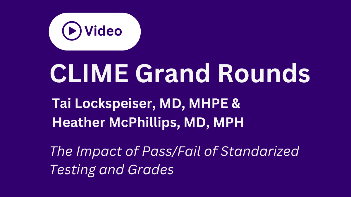 CLIME Grand Rounds: The Impact of Pass/Fail Standardized Testing - UW ...